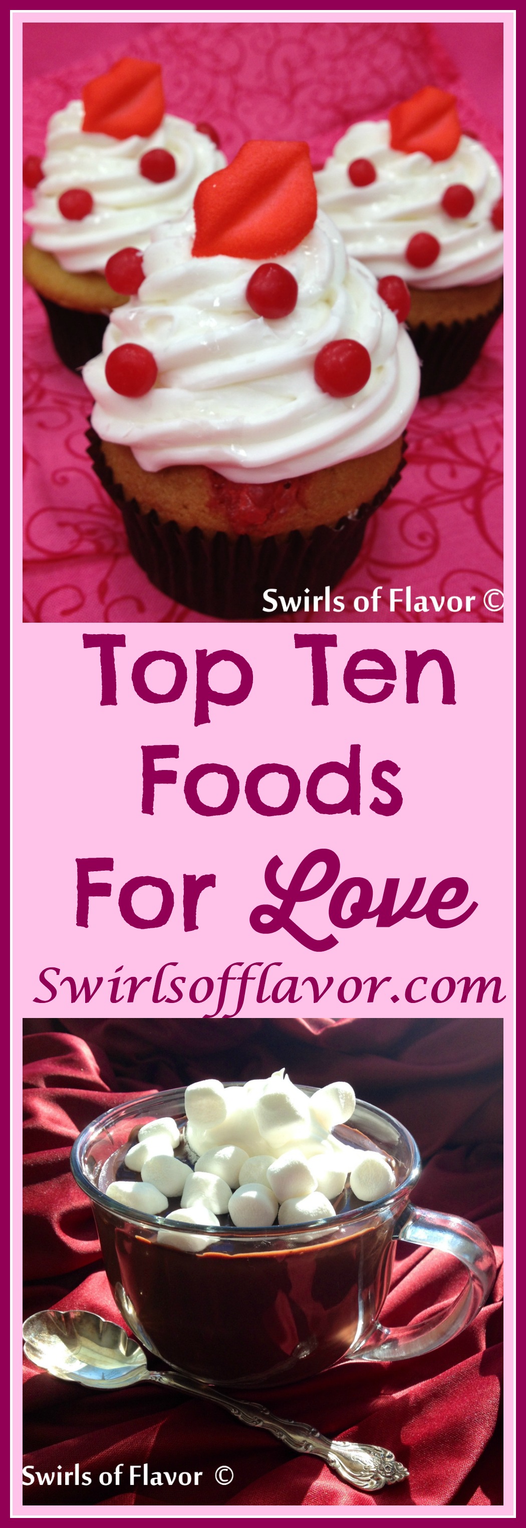 Top Ten Foods for Love - Swirls of Flavor