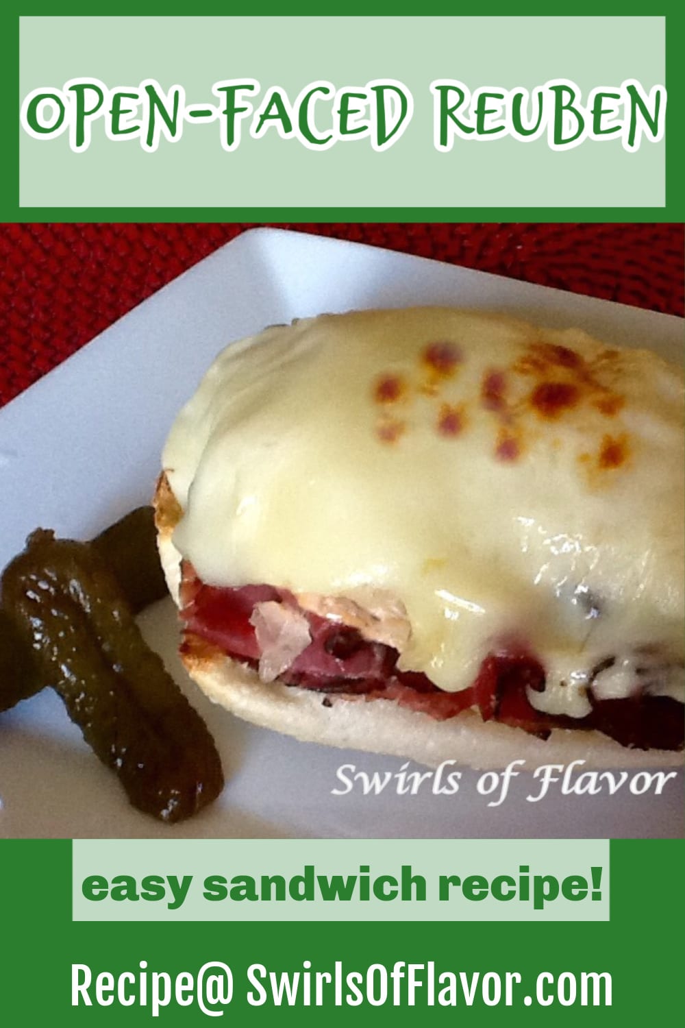 Open-Faced Reuben Sandwich - Swirls of Flavor
