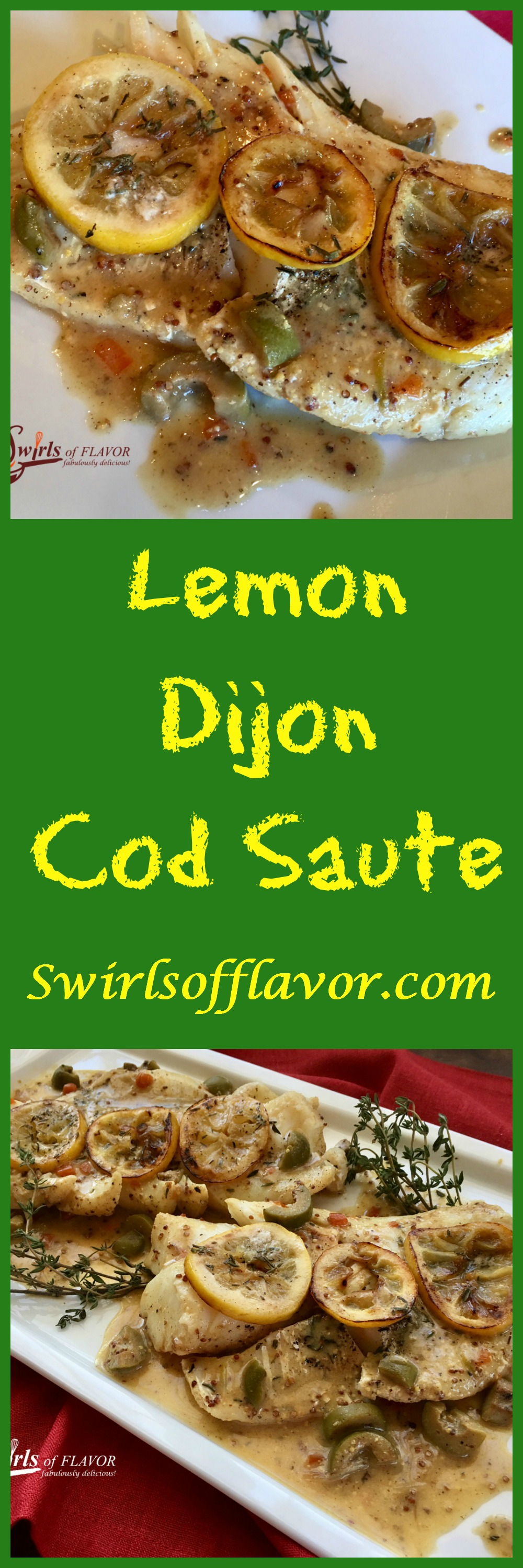 Lemon Dijon Cod Saute - Swirls of Flavor