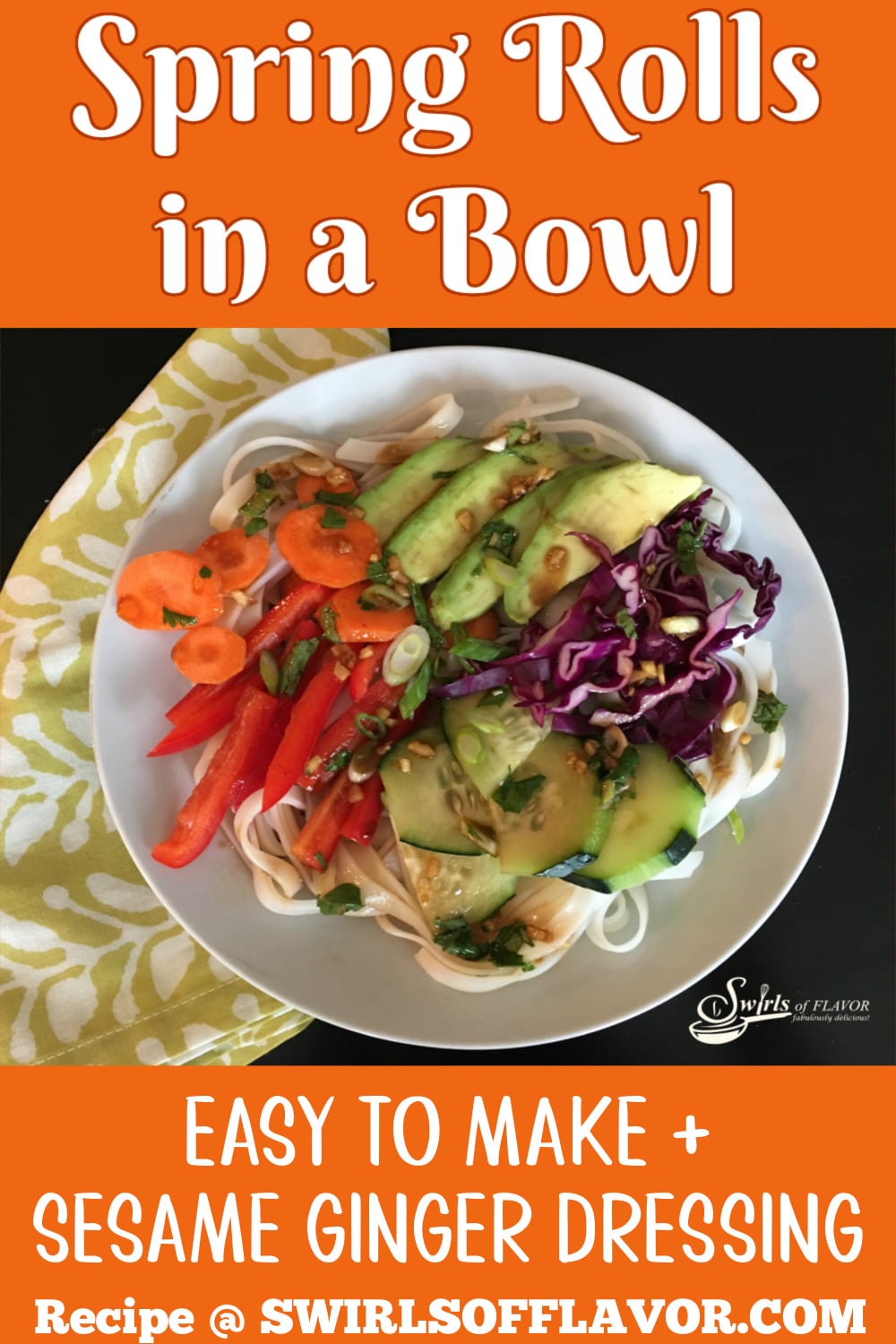 Spring Roll Bowls - Swirls of Flavor