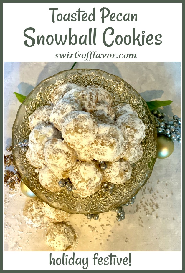 Toasted Pecan Snowball Cookie Recipe - Swirls of Flavor