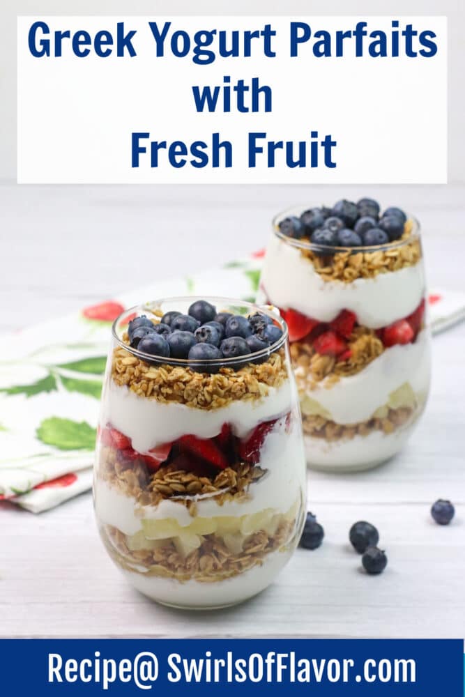 Granola And Yogurt Breakfast Parfaits With Fresh Fruit - Swirls of Flavor