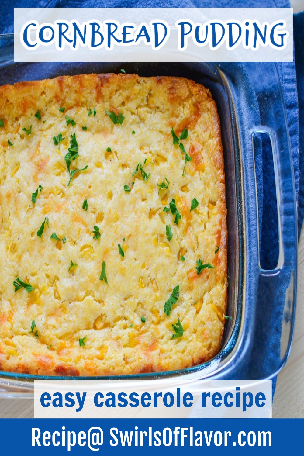 Cornbread Pudding Recipe - Swirls of Flavor