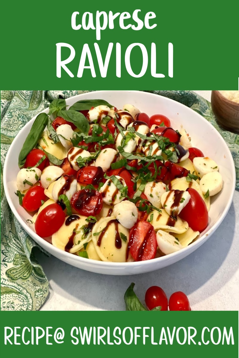 Caprese Ravioli - Swirls of Flavor