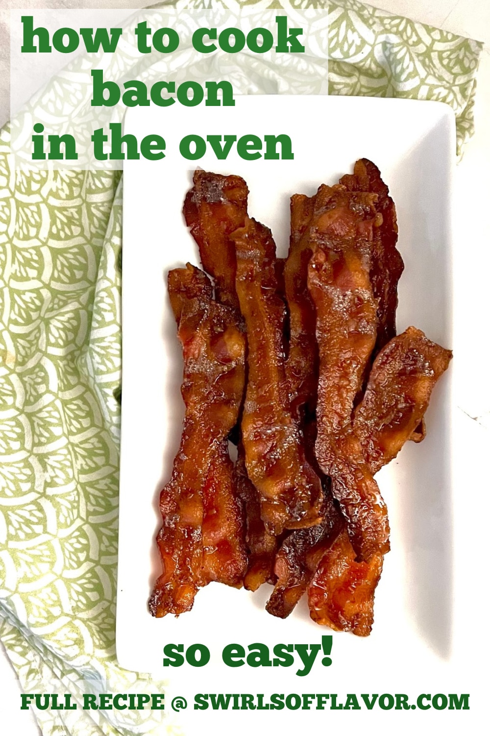 How to cook bacon in the oven - Swirls of Flavor