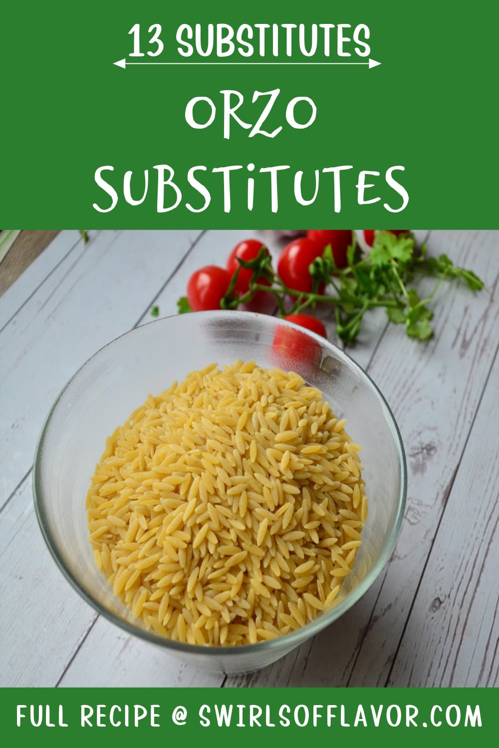Orzo Substitutes - Swirls of Flavor