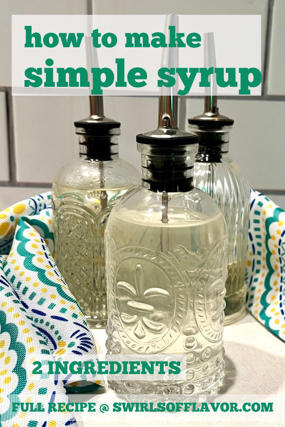 How to make simple syrup - Swirls of Flavor