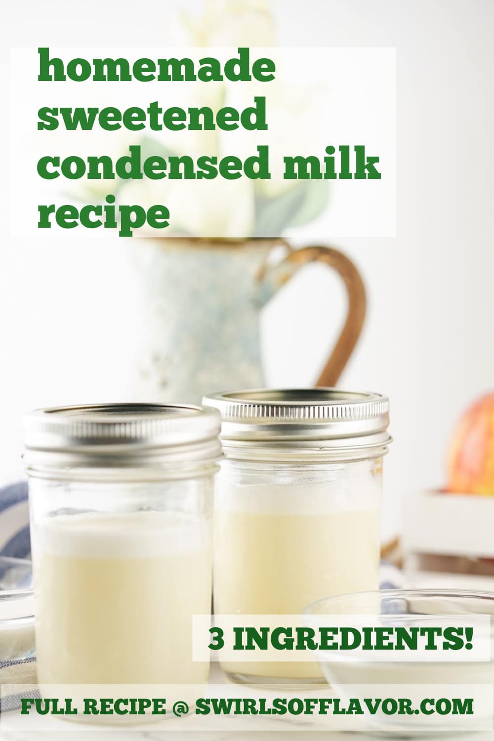 How to Make Sweetened Condensed Milk - Swirls of Flavor