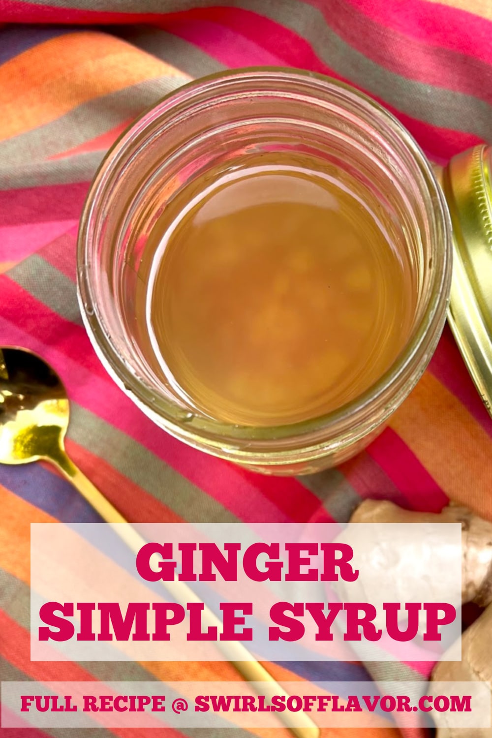 Ginger Syrup - Swirls of Flavor