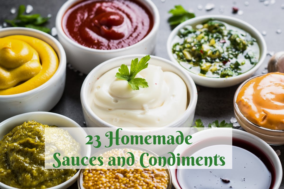 Homemade Sauces and Condiments - Swirls of Flavor