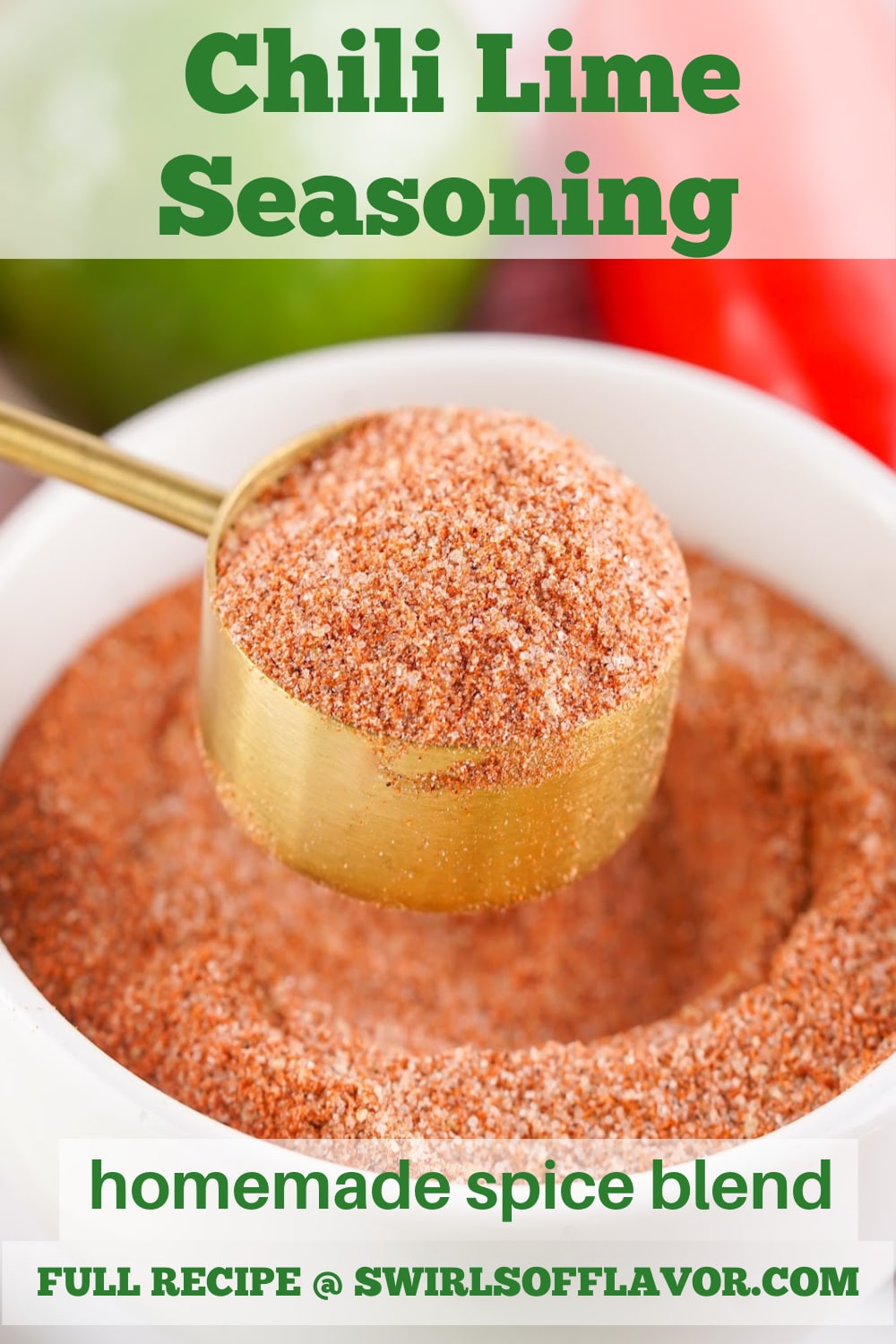 Chili Lime Seasoning Recipe - Swirls of Flavor