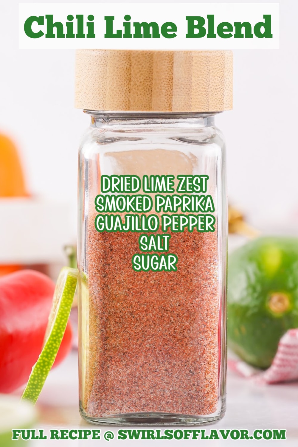 Chili Lime Seasoning Recipe - Swirls of Flavor