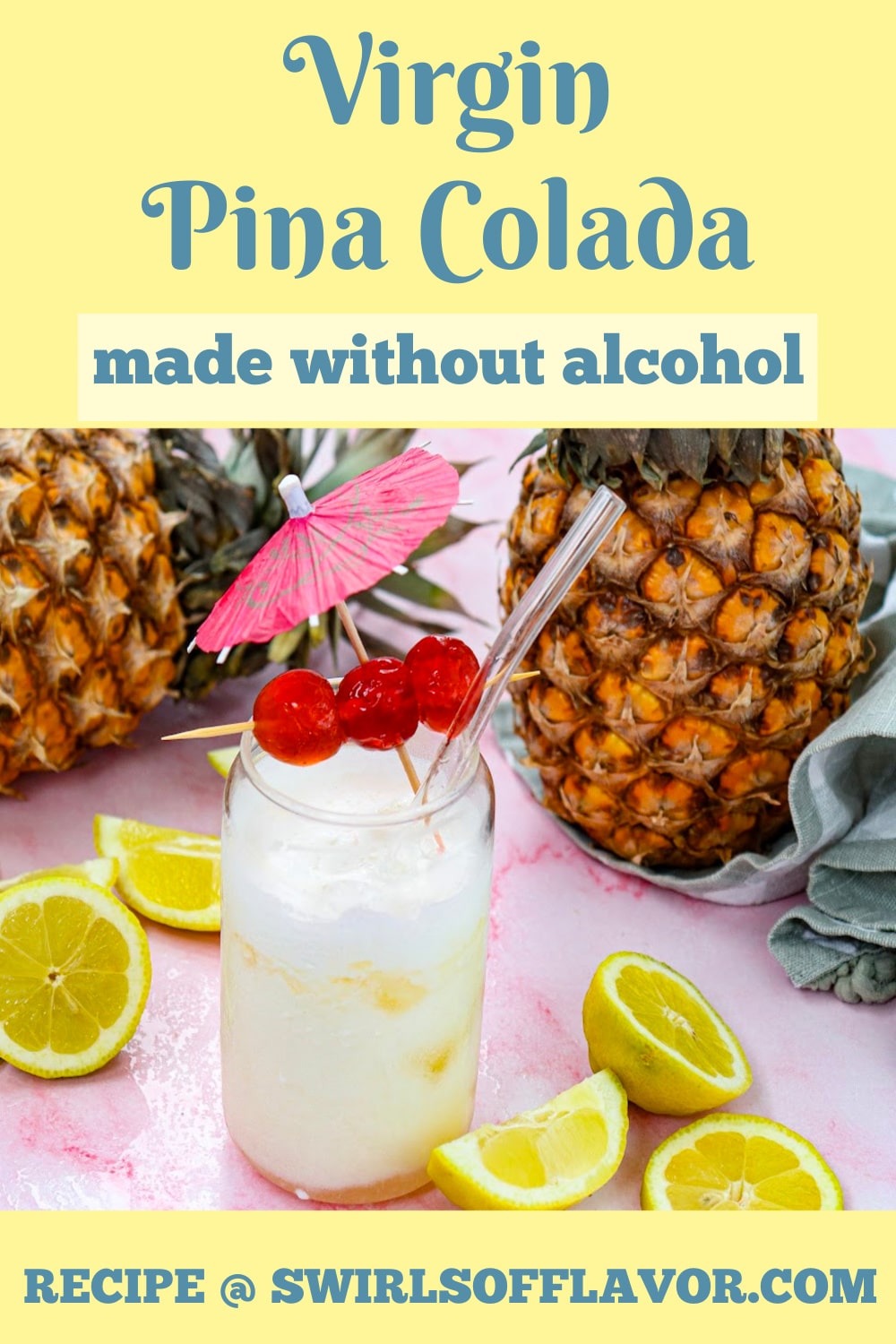 Pina Colada Mocktail - Swirls of Flavor